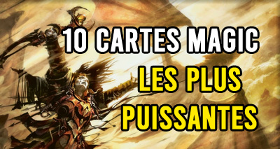 Top 10 des cartes Magic les plus rares et les plus chères