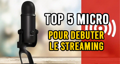 Quel Micro pour débuter le Streaming sur Twitch ou Youtube
